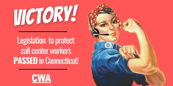 CALL CENTER BILL SIGNED INTO LAW IN CONNECTICUT | CWA District 1